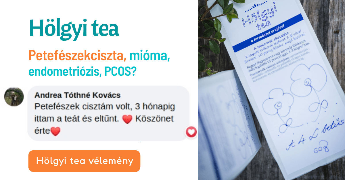 Petefészekciszta gyógyult - Hölgyi tea visszajelzések